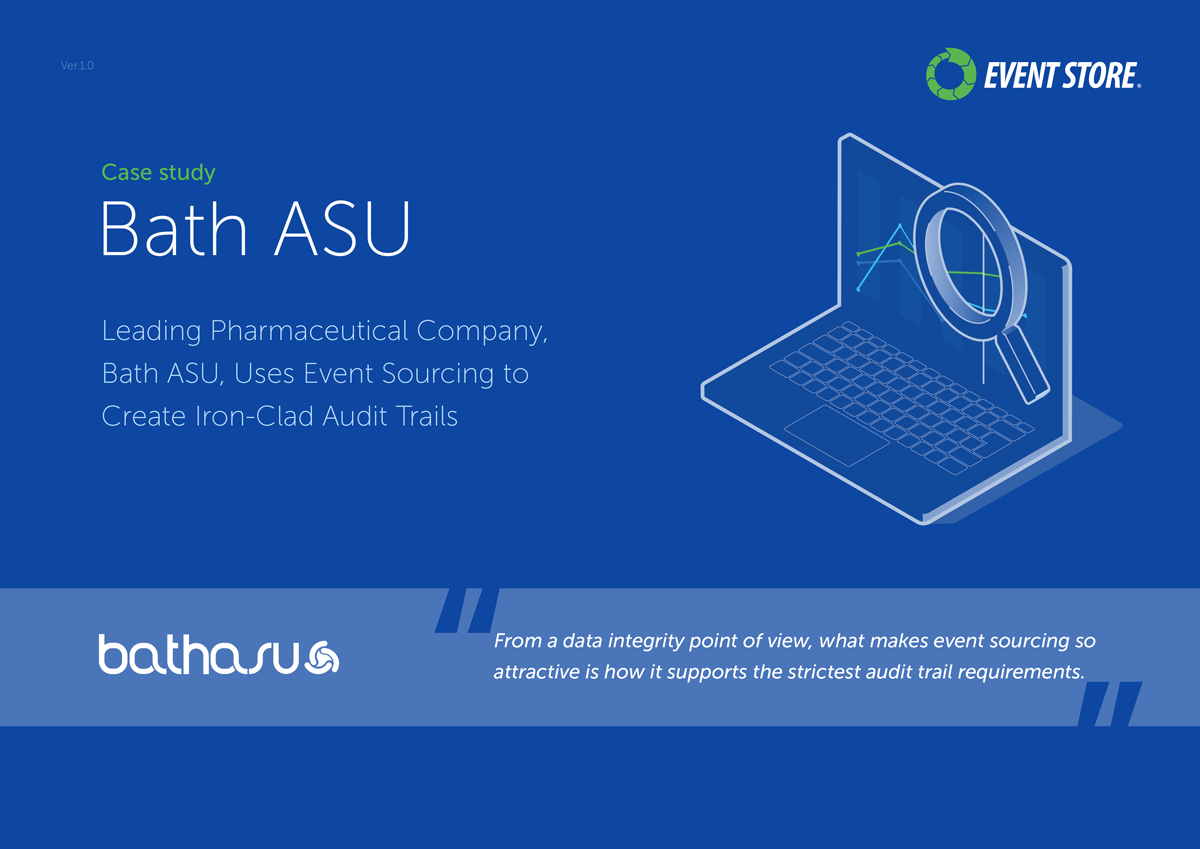 Case Study - Leading Pharmaceutical Company Bath ASU - Event Sourcing